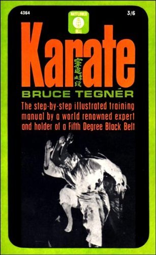 Karate: Bruce Tegner: 9780583115063: Amazon.com: Books