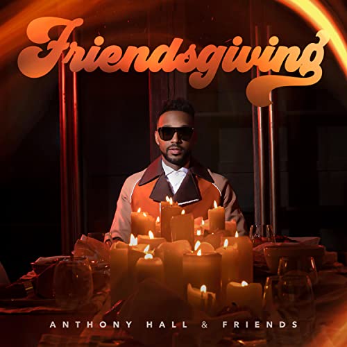 Amazon.com: Friendsgiving : Anthony Hall: Digital Music