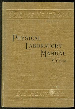 Physical Laboratory Manual: Chute, H.N.: Amazon.com: Books