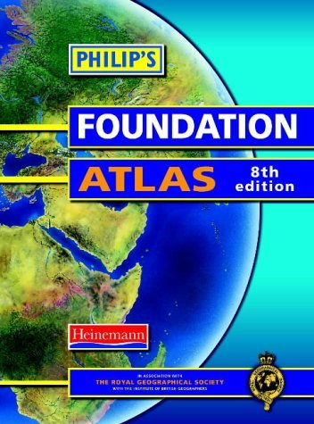Philips Foundation Atlas 8th Edition (Philip's Atlases) : Geographical ...