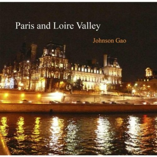 Amazon Music - Johnson GaoのParis and Loire Valley (Romantic Night Along ...