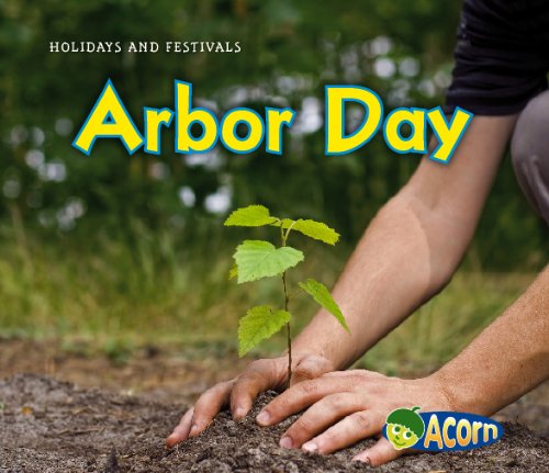 Arbor Day (Holidays and Festivals): Rissman, Rebecca: 9781432940645 ...