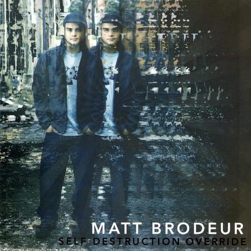 Matt Brodeur - Self Destruction Override - Amazon.com Music