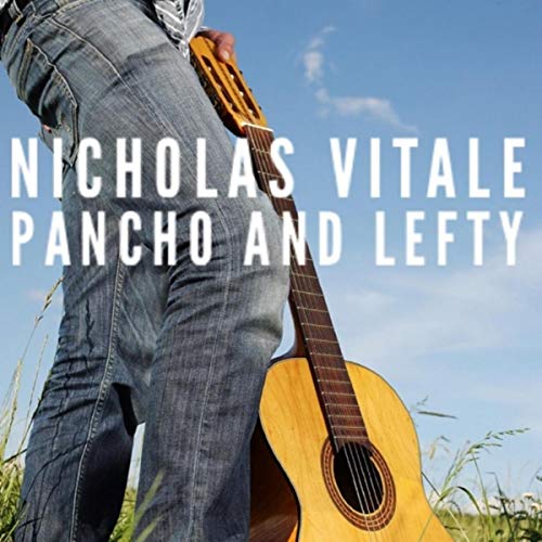 Écouter Pancho and Lefty par Nicholas Vitale sur Amazon Music Unlimited