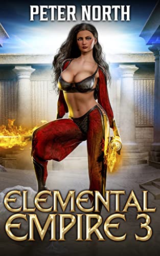 Amazon.com: Elemental Empire 3 eBook : North, Peter: Books
