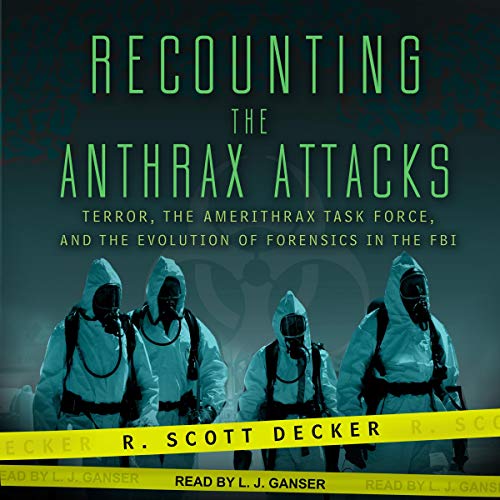 Amazon.com: Recounting the Anthrax Attacks: Terror, the Amerithrax Task ...
