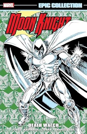 Moon Knight Epic Collection: Death Watch: Kavanagh, Terry, Marvel ...