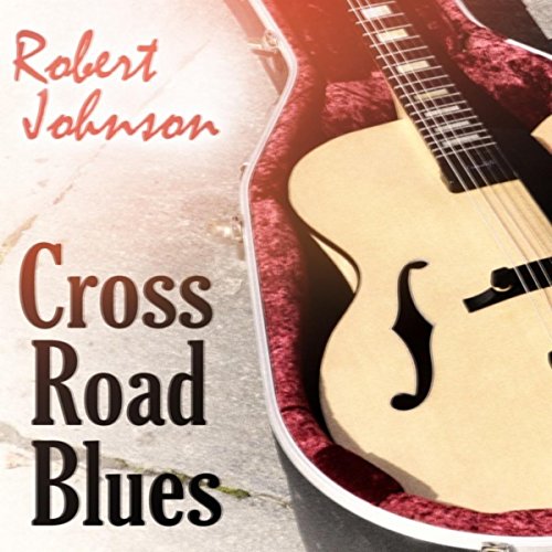 Cross Road Blues von Robert Johnson & Orchestra bei Amazon Music - Amazon.de