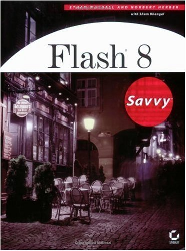 Flash 8 Savvy: 3rd (Third) edition: unknown author: 8580000772388 ...