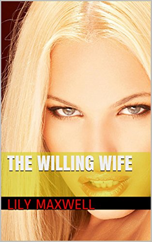 Amazon.co.jp: The Willing Wife (English Edition) 電子書籍: Maxwell, Lily: 洋書