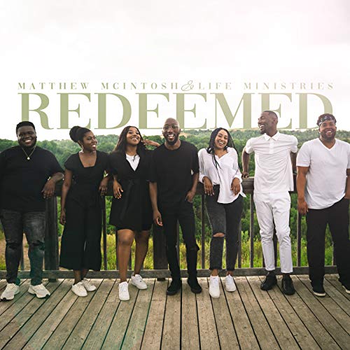 Play Redeemed by Matthew McIntosh & Life Ministries on Amazon Music