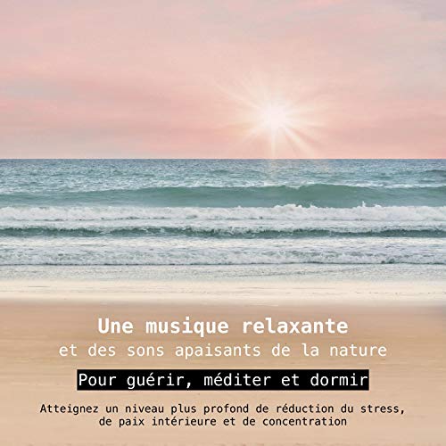 Des bruits de la nature pour s'endormir, méditer, se soigner et se ...