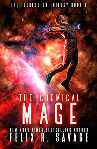 The Chemical Mage: Supernatural Hard Science Fiction (Extinction ...