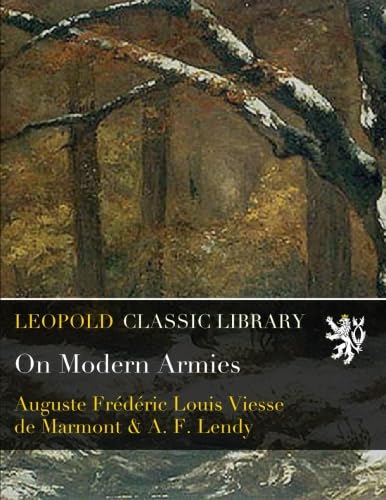 On Modern Armies: Amazon.co.uk: de Marmont, Auguste Frédéric Louis ...