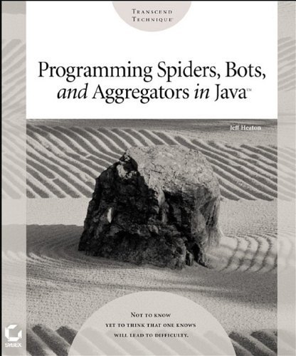 Amazon.in: Buy Programming Spiders, Bots, and Aggregators in Java by Jeff Heaton Book Online at ...