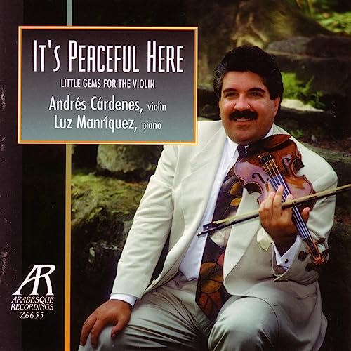 Amazon.com: It's Peaceful Here - Little Gems For The Violin : Andrés ...