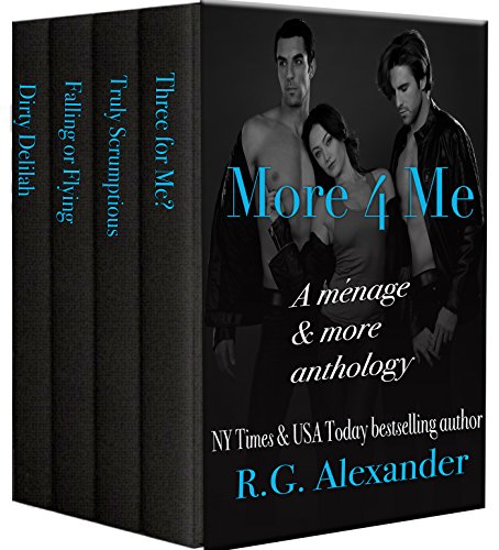 More 4 Me: Ménage and More Anthology - Kindle edition by Alexander, R.G ...