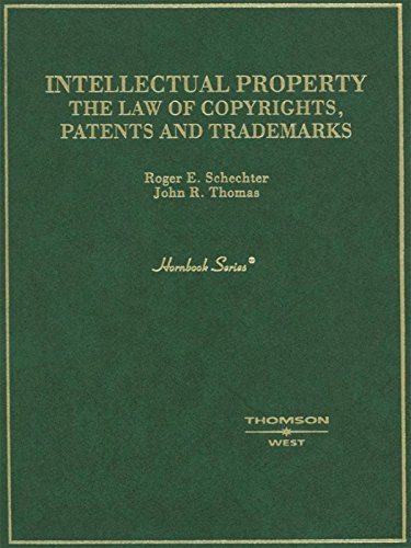 Schechter and Thomas' Intellectual Property: The Law of Copyrights ...