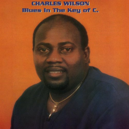 Amazon.com: Blues In The Key Of C : Charles Wilson: Digital Music