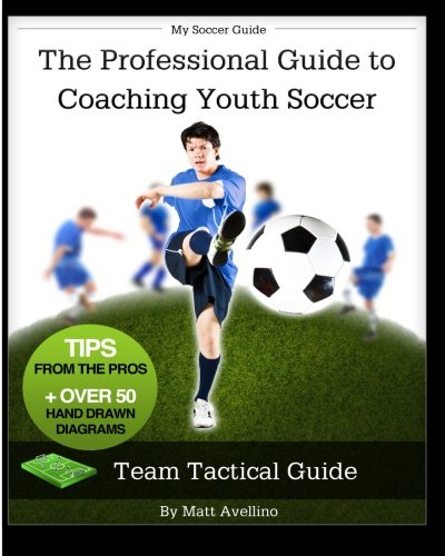 My Soccer Guide: Team Tactical Guide: The Professional Guide to ...