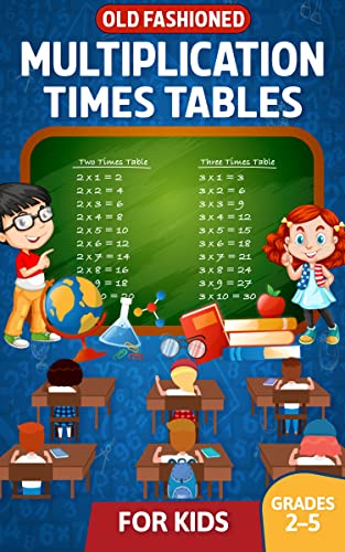 Amazon.com: Old Fashioned Times Tables: Times Tables 1 to 12 for Kids ...