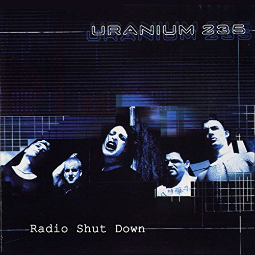 Play Radio Shut Down by Uranium 235 on Amazon Music