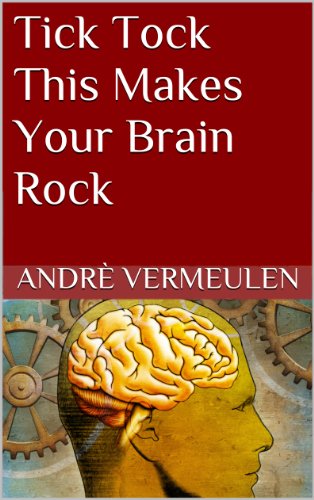 Tick Tock This Makes Your Brain Rock - Kindle edition by Vermeulen ...