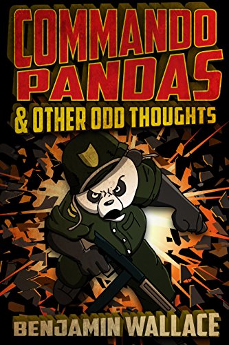 Amazon.com: Commando Pandas & Other Odd Thoughts eBook : Wallace ...