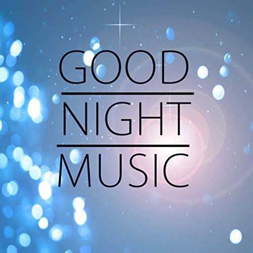 Play Good Night Music by Deep Sleep, Kundalini: Yoga, Meditation ...