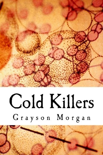 Cold Killers: Morgan, Grayson S: 9781477422700: Amazon.com: Books