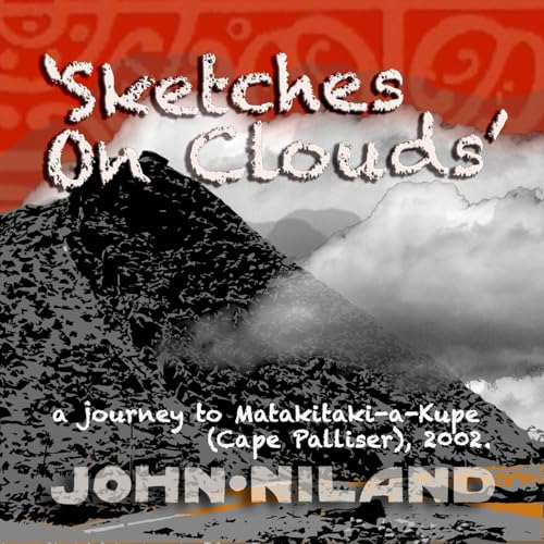 Play Sketches on Clouds - A Journey to Matakitaki-a-Kupe: Cape Palliser ...