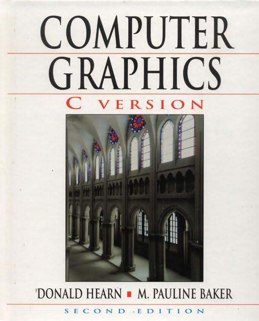 Computer Graphics C Version 2nd Edition 9780135309247 Computer Science Books
