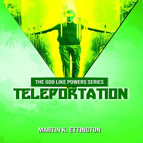 Amazon.com: Teleportation: The God Like Powers Series (Audible Audio ...