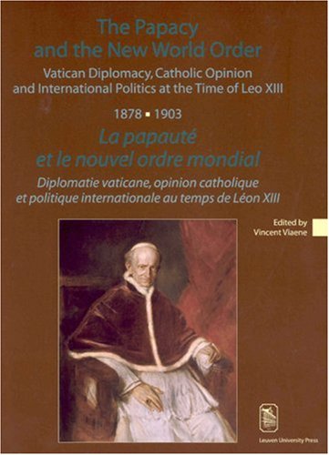 The Papacy and the New World Order: Vatican Diplomacy, Catholic Opinion ...