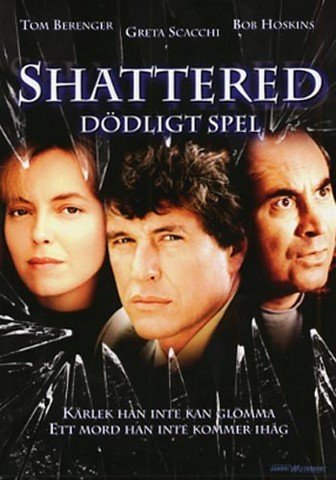 Shattered [DVD] Starring Tom Berenger, Greta Scacchi, Bob Hoskins and ...
