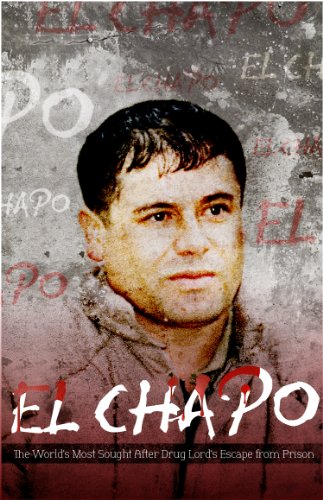 Amazon.com: El Chapo: The World's Most Sought After Drug Lord’s ...