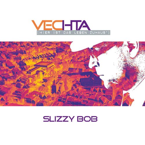 Play Vechta - Hier ist das Leben zuhaus' by Slizzy Bob on Amazon Music