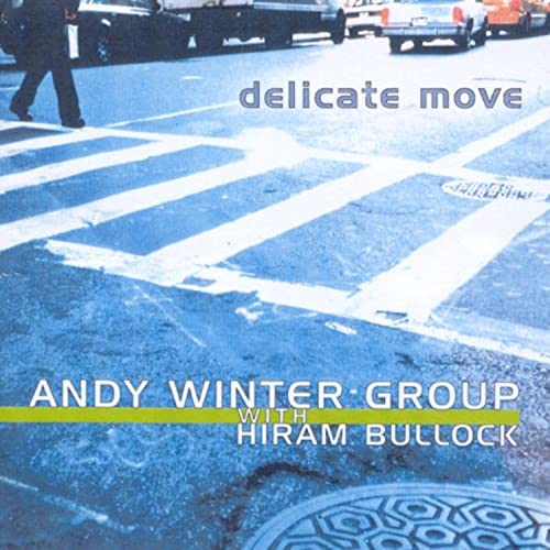 Delicate Move by Andy Winter Group & Hiram Bullock on Amazon Music ...