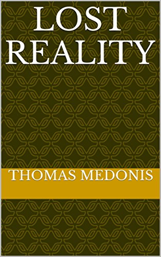 Amazon.com: Lost Reality eBook : Medonis, Thomas: Kindle Store