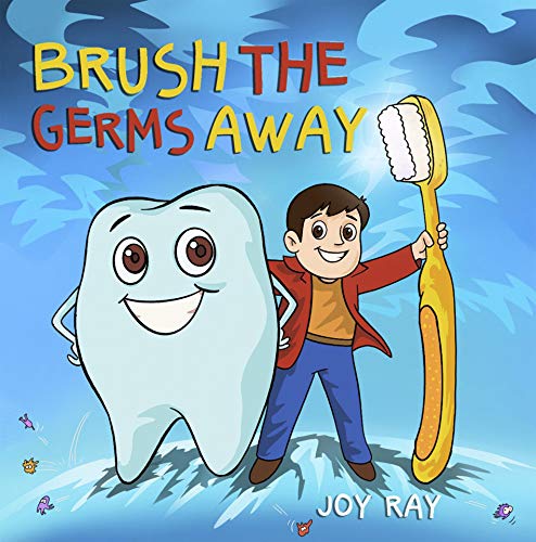 Brush the germs away: A Delightful Children's Story About Brushing ...