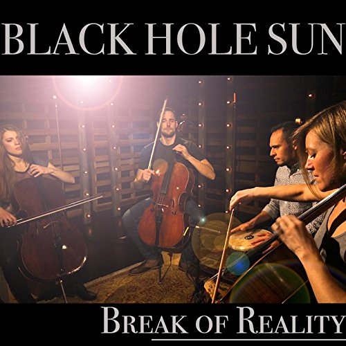 Play Black Hole Sun by Break of Reality on Amazon Music