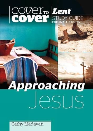 Approaching Jesus: Amazon.co.uk: Cathy Madavan: 9781782592433: Books