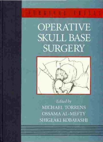 Operative Skull Base Surgery: michael-torrens-mb-bs-bsc-mphil-chm-frcs ...