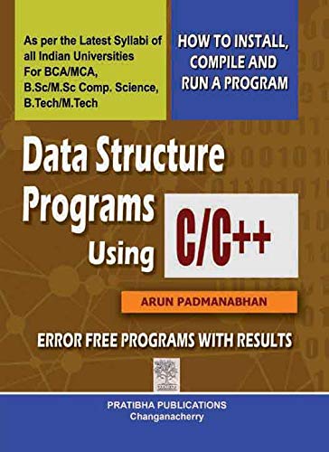 Data Structure Programs Using C/C++ : Arun Padmanabhan: Amazon.in: Books