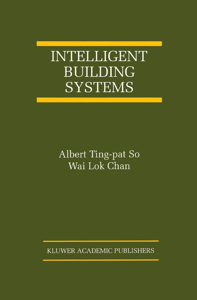 Intelligent Building Systems (The International Series on Asian Studies ...