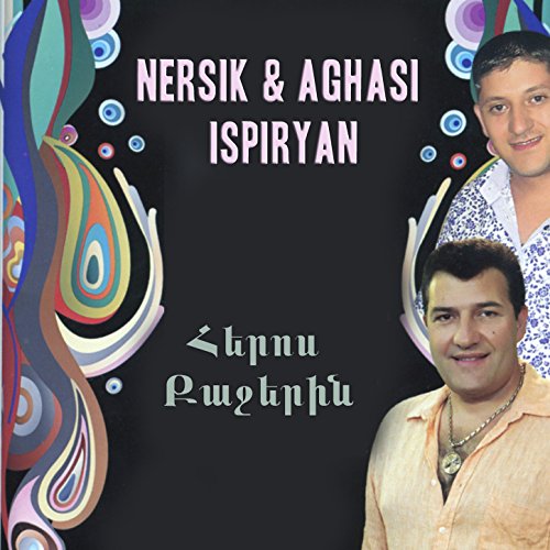 Play Heros Kacherin by Nersik Ispiryan & Aghasi Ispiryan on Amazon Music