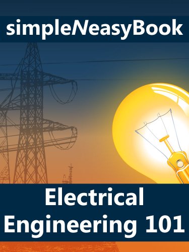 Amazon.com: Electrical Engineering 101 - simpleNeasyBook eBook : WAGmob ...
