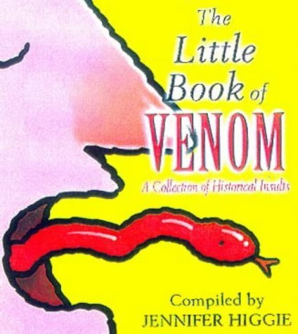 The Little Book of Venom: Jennifer Higgie: 9781854794468: Amazon.com: Books