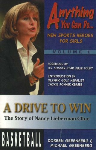 Buy A Drive to Win: The Story of Nancy Lieberman-Cline (Anything You ...