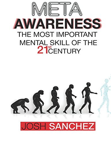 Meta-Awareness: The most important skill of the 21st century: Sanchez ...